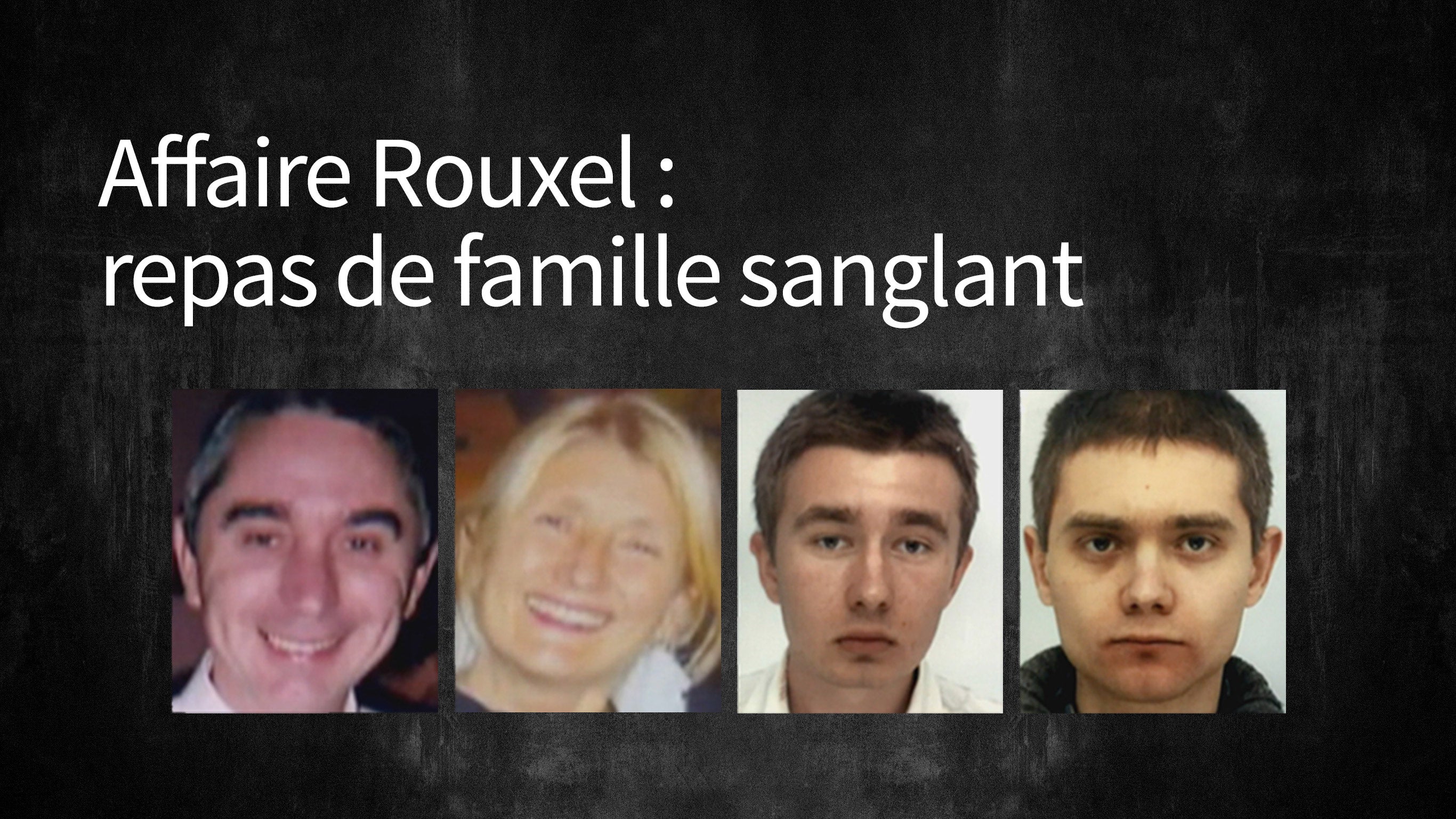 Affaire Rouxel : repas de famille sanglant sur M6+ : voir les épisodes ...