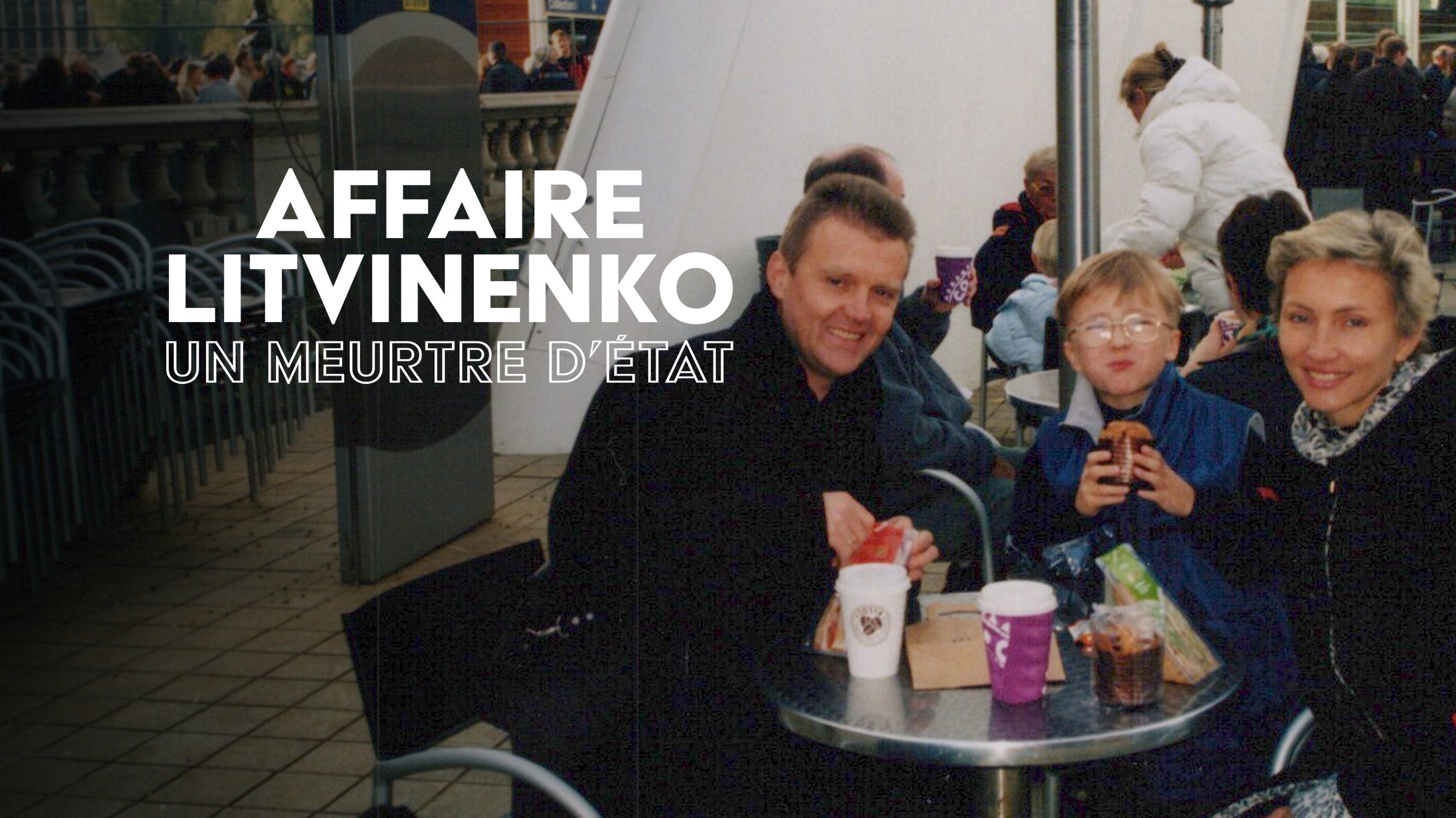 Affaire Litvinenko : un meurtre d’état sur M6+ : voir les épisodes en ...