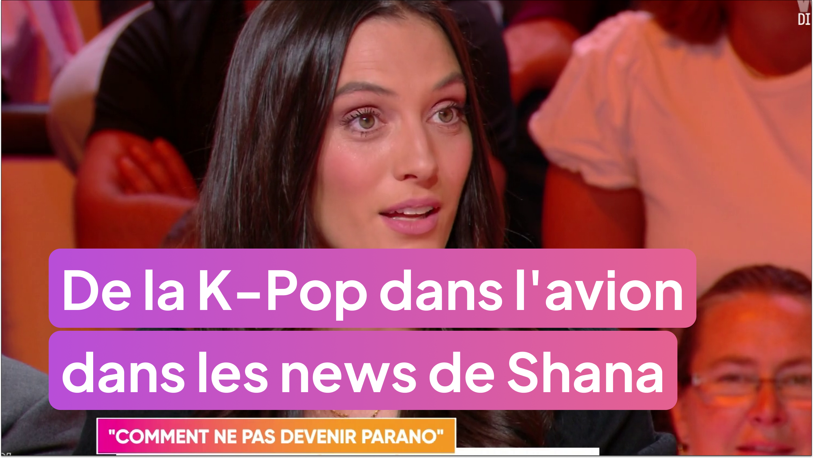Tout Beau, Tout N9uf : De la K-Pop dans l'avion dans les news de Shana ...